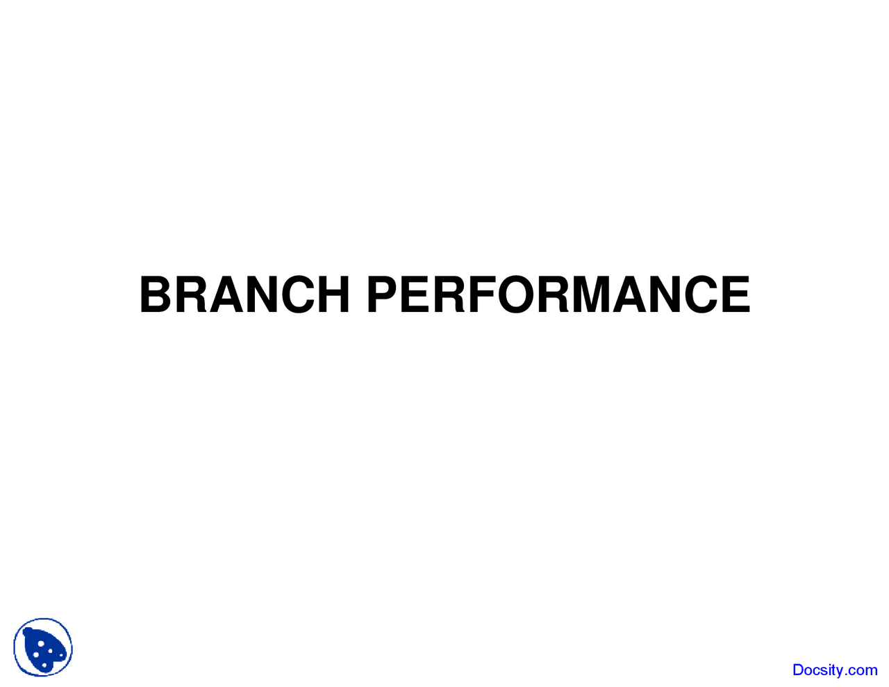 Branch Performance - Bank Management - Lecture Slides - Docsity