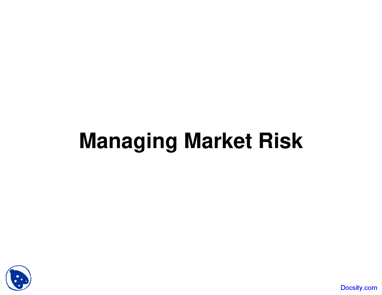 Managing Market Risk - Bank Management - Lecture Slides - Docsity