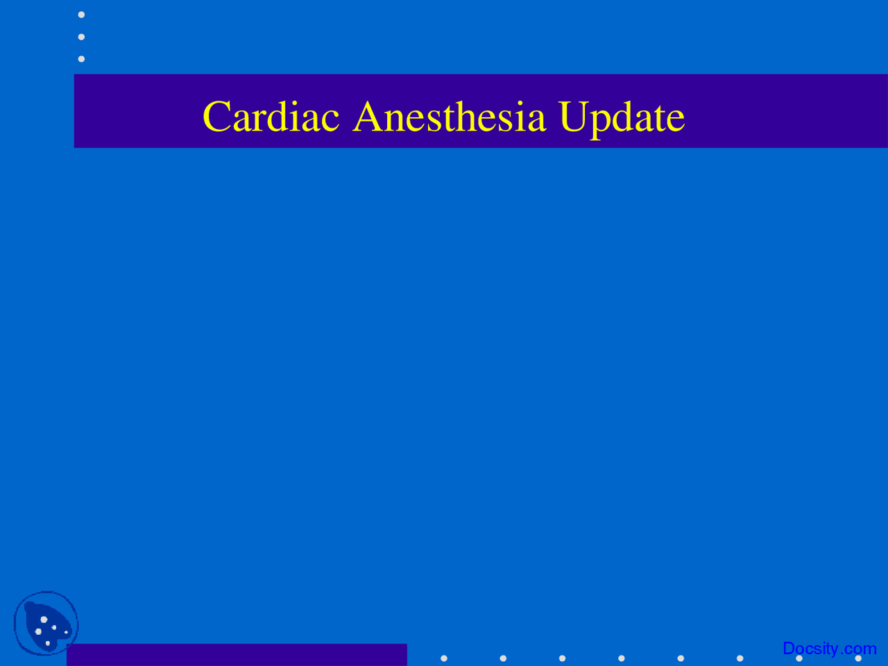Cardiac Anesthesia Update Anesthesia Lecture Slides Docsity