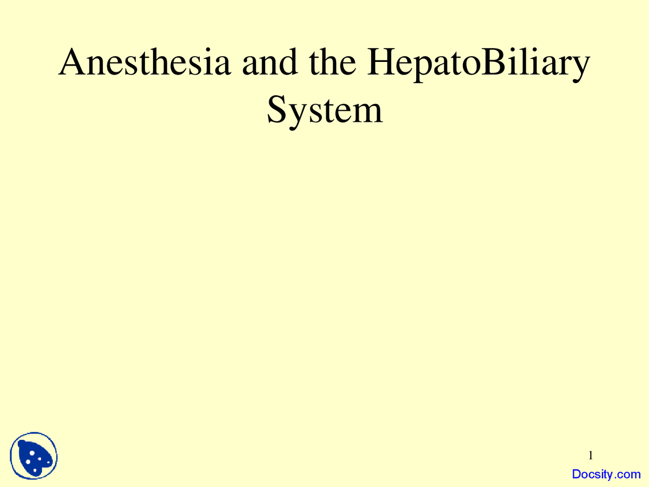 Anesthesia And The Hepatobiliary System Anesthesia Lecture Slides