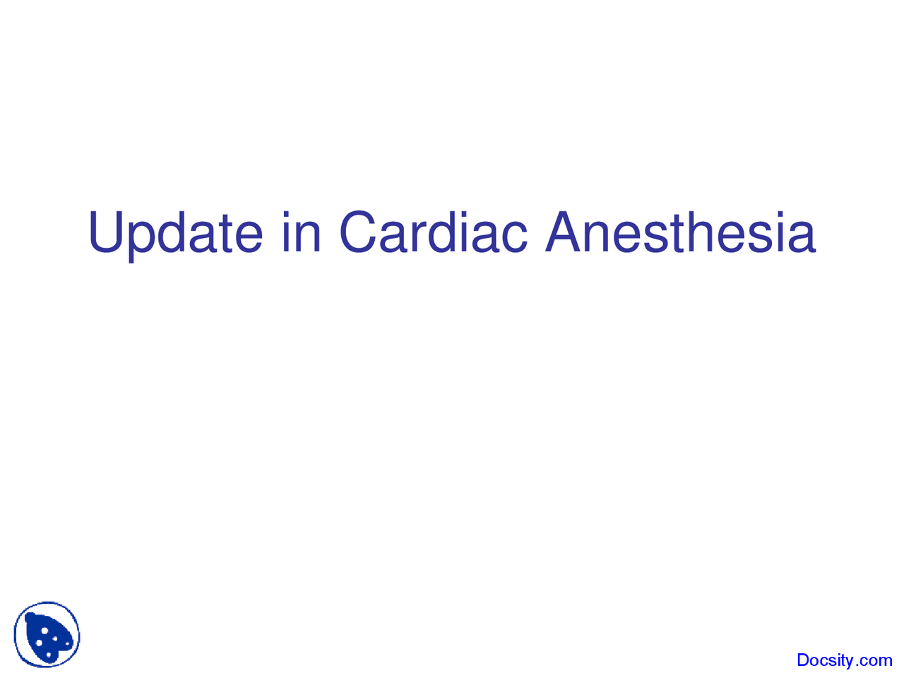 Update In Cardiac Anesthesia Anesthesia Lecture Slides Docsity