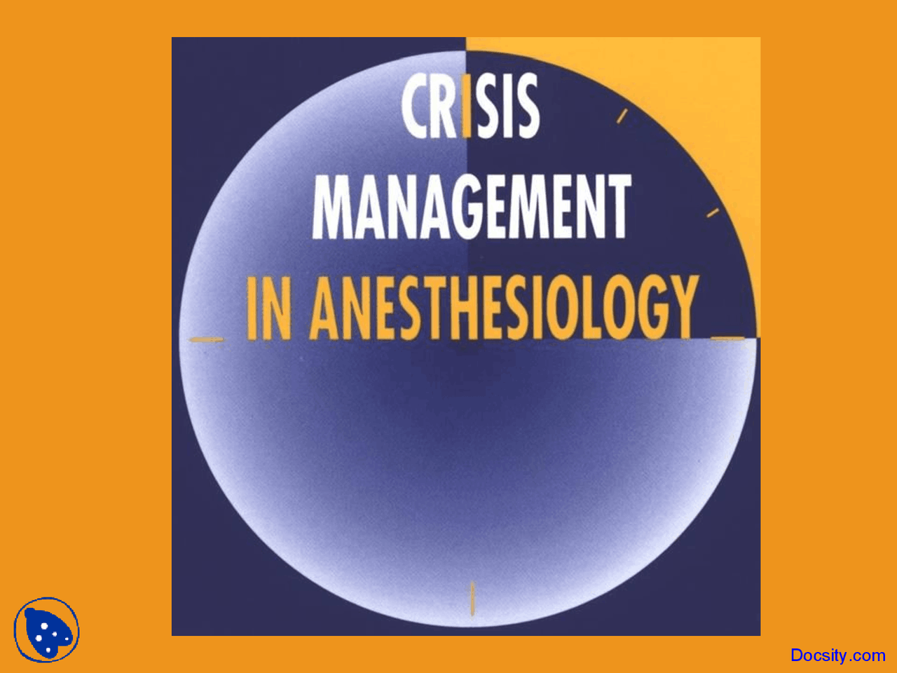 Crisis Management Part 1 Anesthesia Lecture Slides Docsity