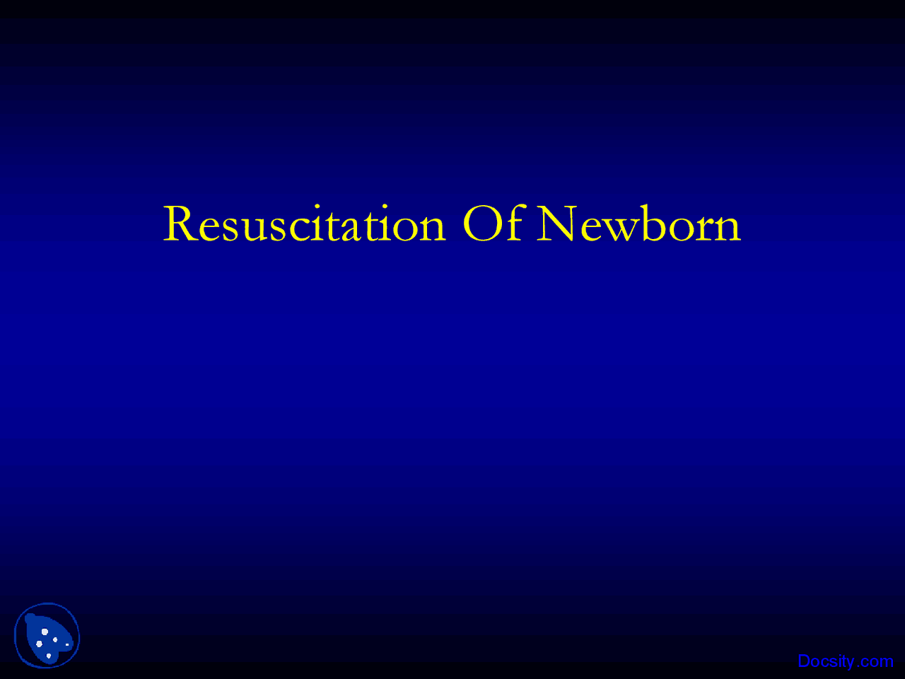 Resuscitation Of Newborn Anesthesia Lecture Slides Docsity
