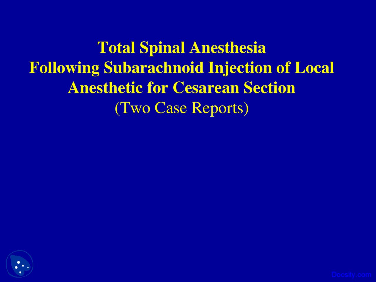Spinal Anesthesia Anesthesia Lecture Slides Docsity