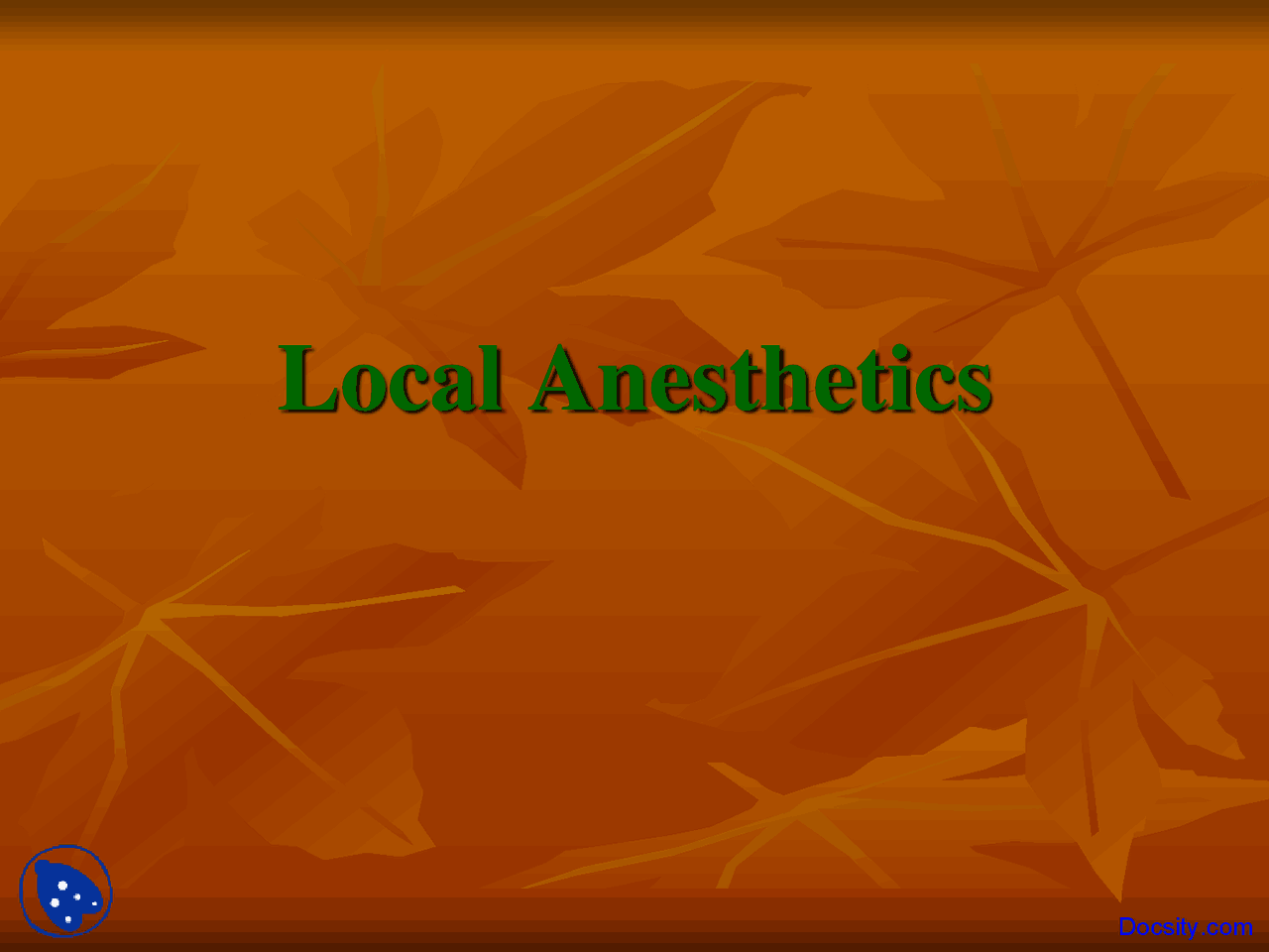 Local Anesthetics Part 1 Anesthesia Lecture Slides Slides