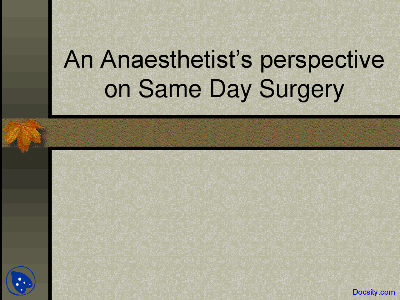 Anaesthetist Perspective Anesthesia Lecture Slides Docsity