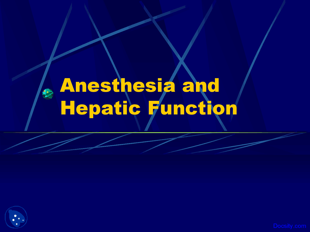 Hepatic Function Anesthesia Lecture Slides Docsity