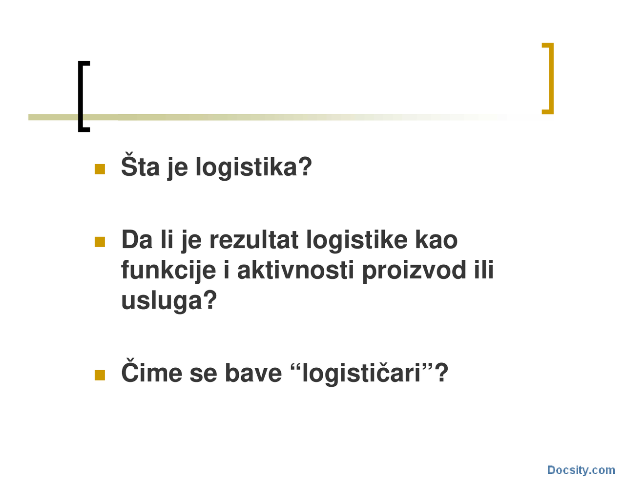 Logistika kao pojam-Logistika-Slajdovi-Menadzment | Slajdovi' predlog Logistika - Docsity