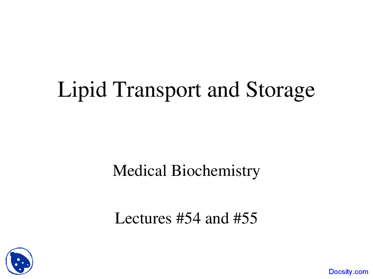Lipid Transport and Storage - Biochemistry - Lecture Slides - Docsity