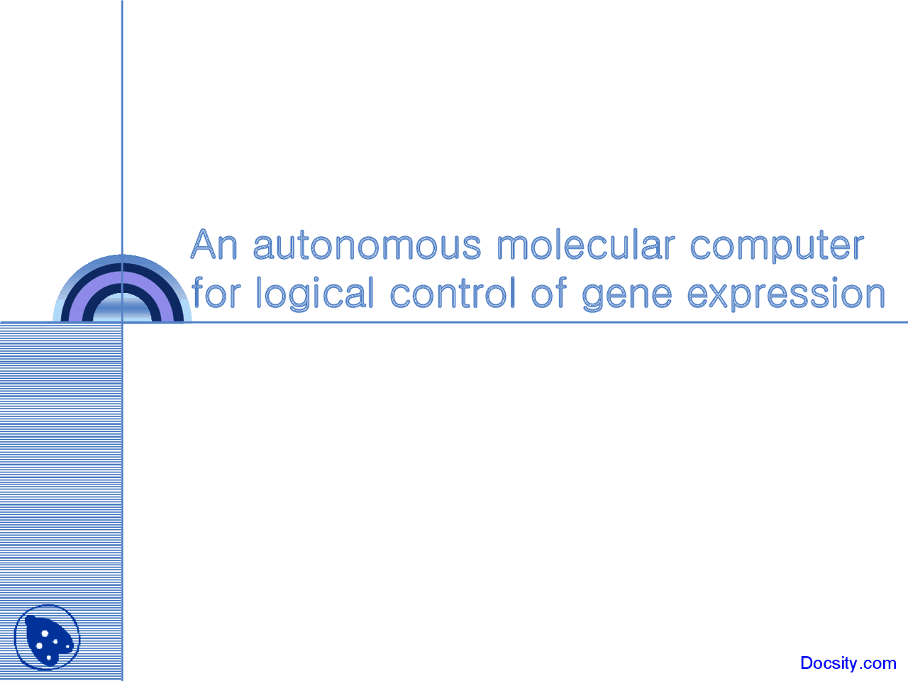 Logical Control Of Gene Expression Biochemistry Lecture Slides