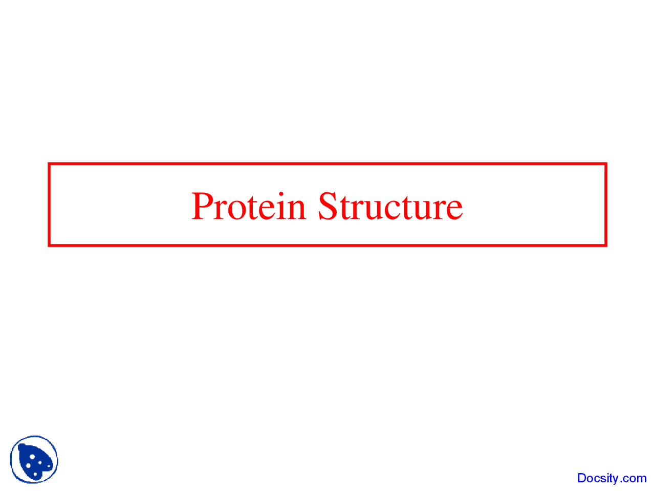 Protein Structure Biochemistry Lecture Slides Docsity