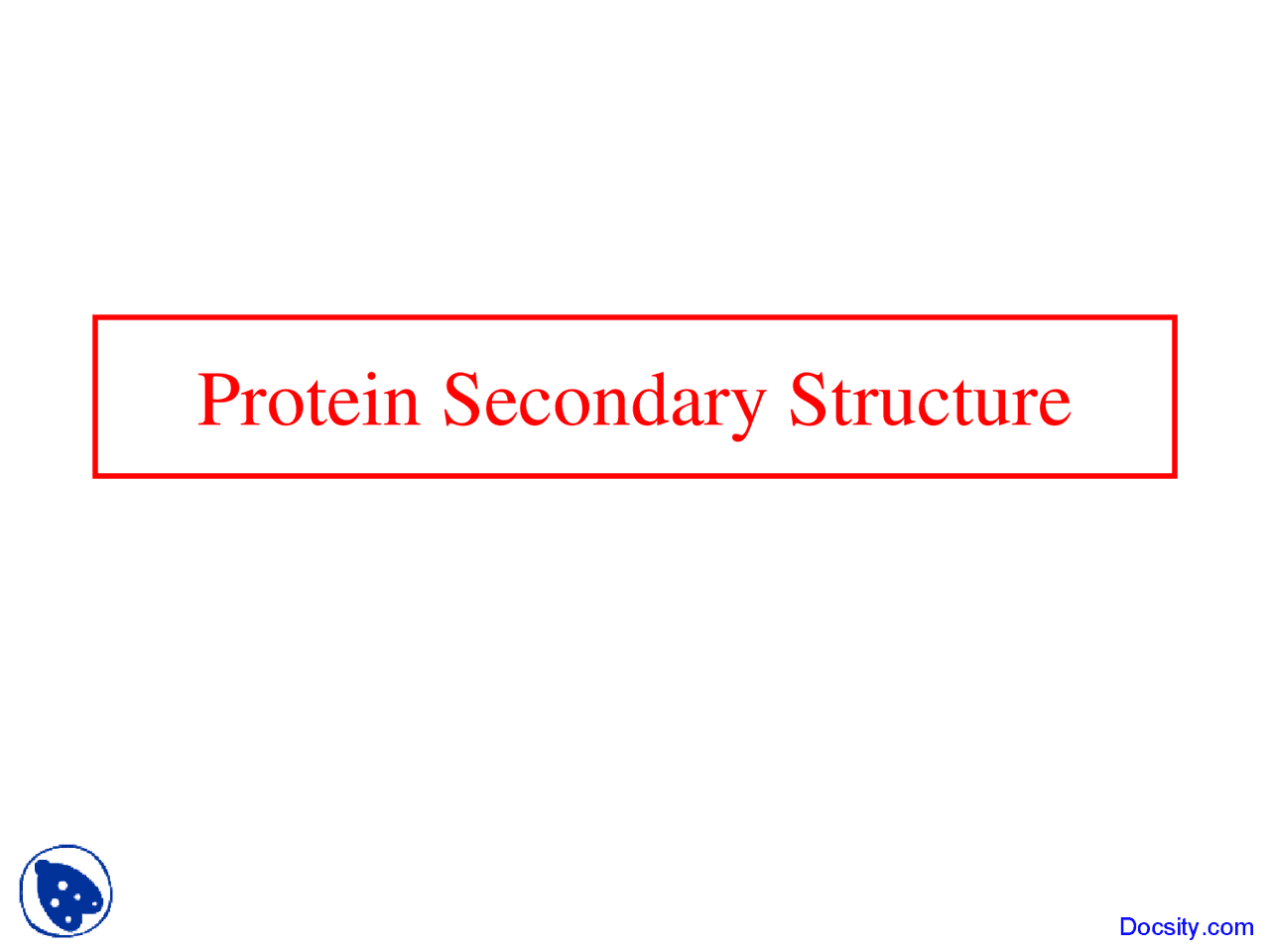 Protein Secondary Structure Biochemistry Lecture Slides Docsity