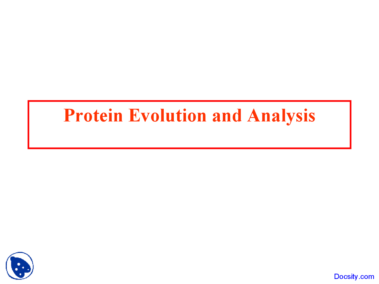 Protein Evolution And Analysis Biochemistry Lecture Slides Docsity