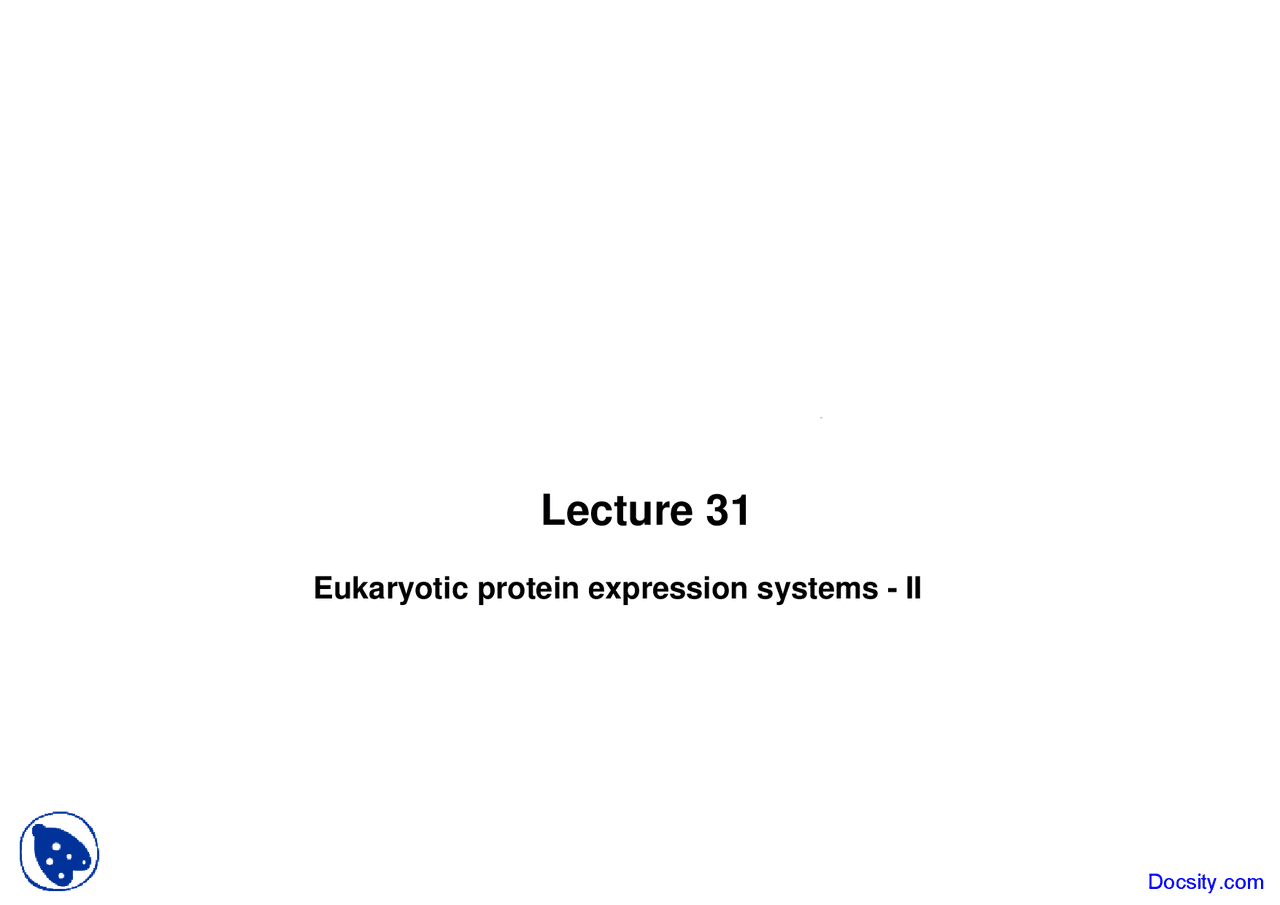 Protein Expression Systems - Eukaryotic Gene Expression - Lecture ...