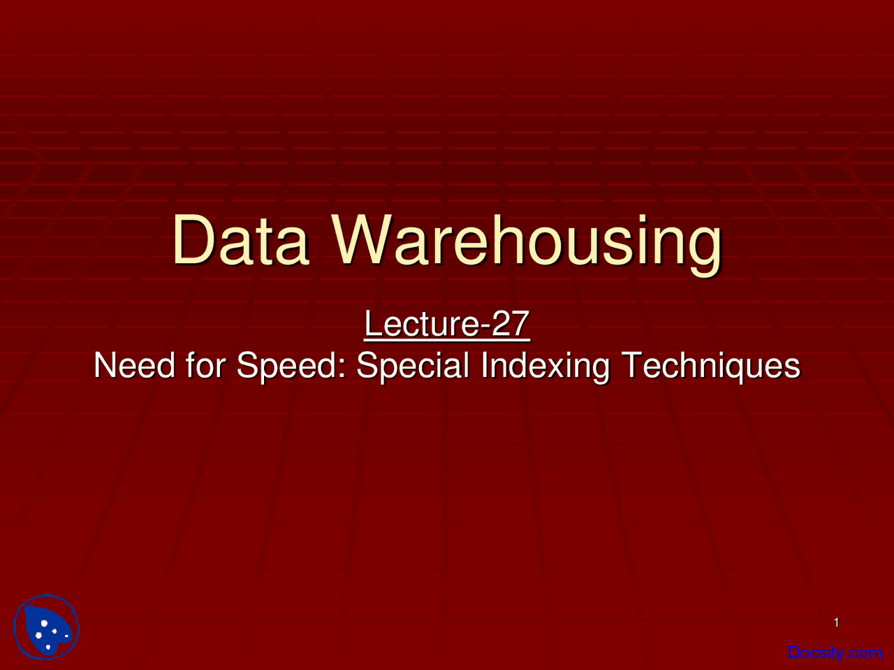Need For Speed Special Indexing Techniques Data Warehousing Lecture Slides Docsity 