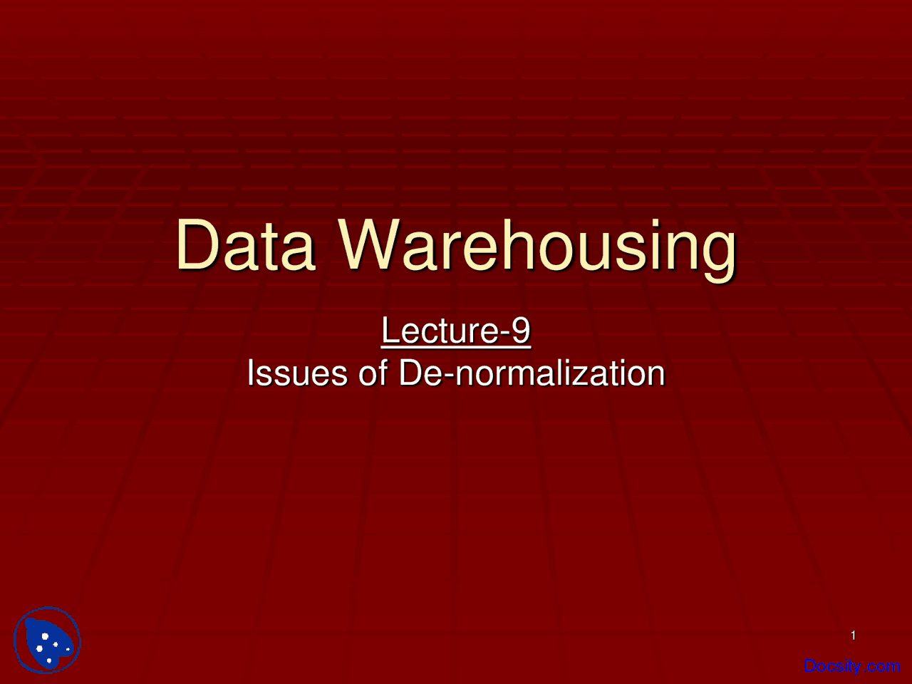 Issues of Denormalization - Data Warehousing - Lecture Slides - Docsity
