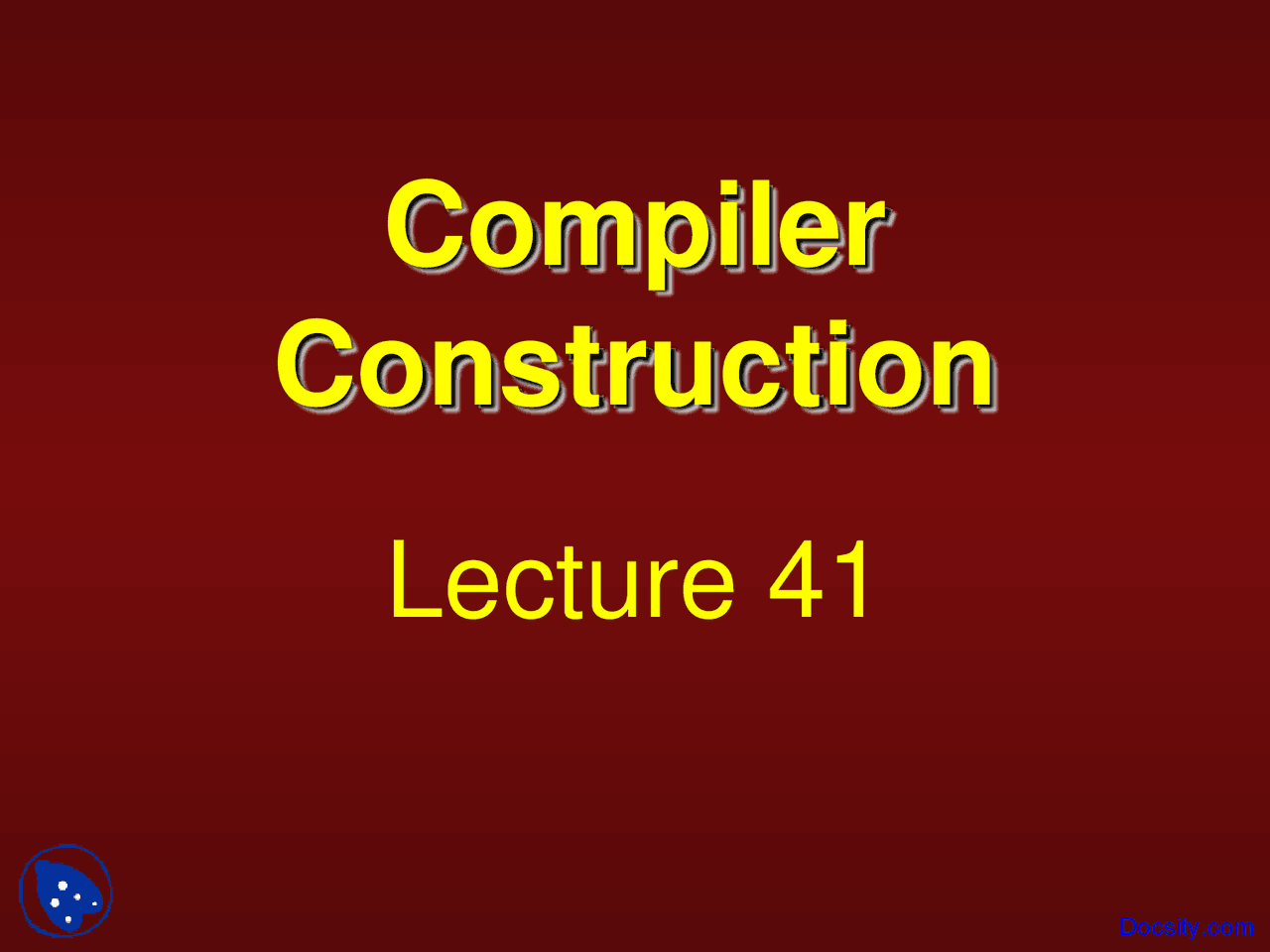 Semantic Actions Compiler Construction Lecture Slides Slides Compiler Construction Docsity