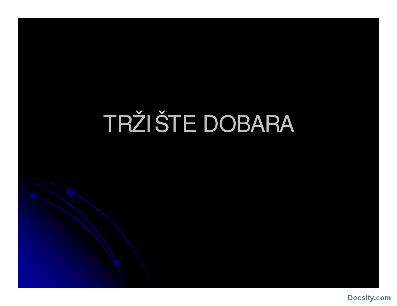 TRŽIŠTE DOBARA-Slajdovi-Osnovne ekonomske teorije-Poljoprivreda ...