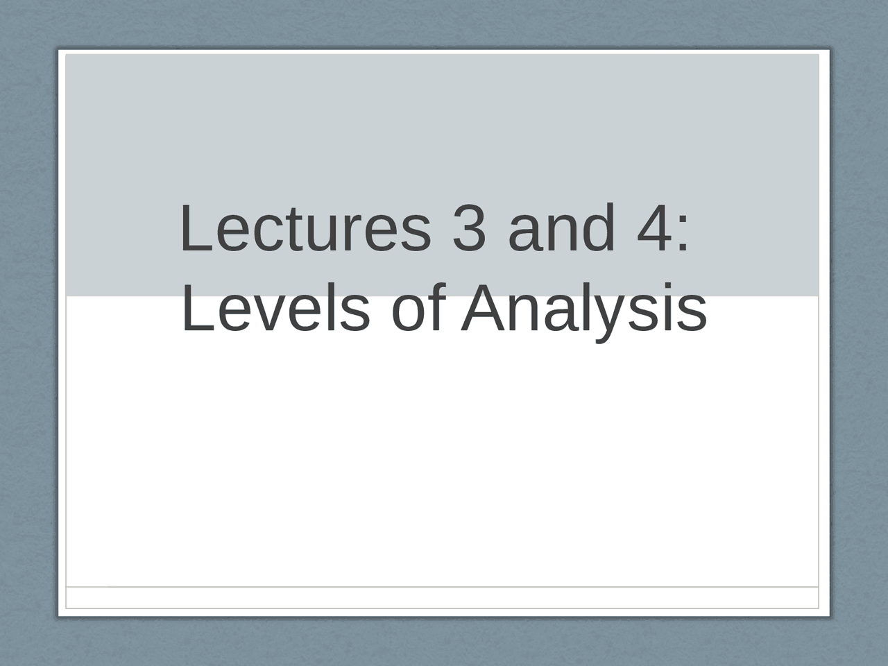 Level of Analysis - International Relations - Lecture Slides | POL 003 ...
