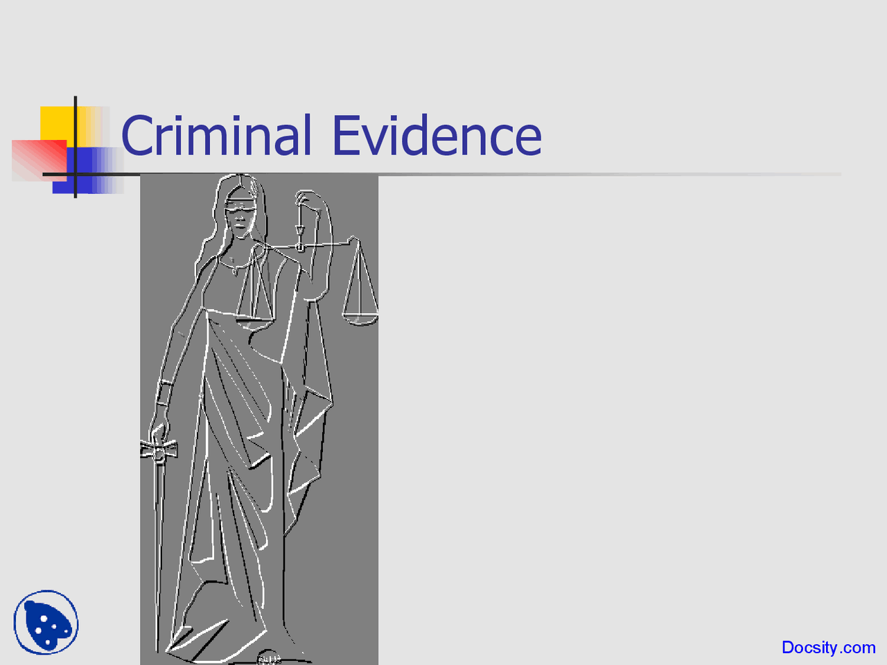 Criminal Evidence Criminal Justice System Lecture Slides Slides