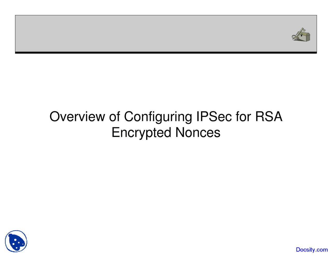 Configuring IPSec for RSA Encrypted Nonces - Computer Network - Lecture Slides - Docsity