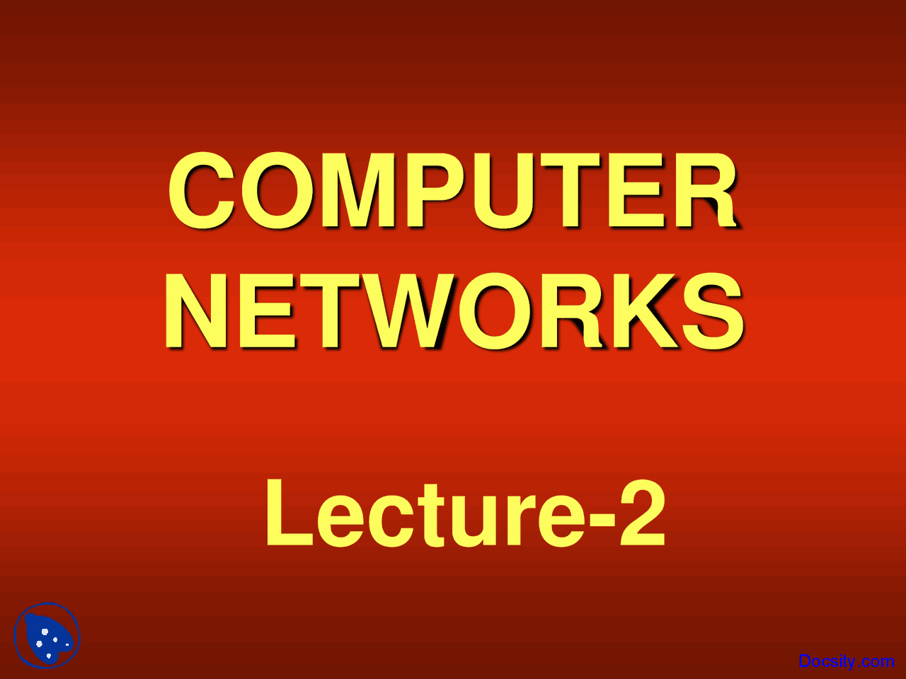Motivation and Tools - Computer Network - Lecture Slides - Docsity