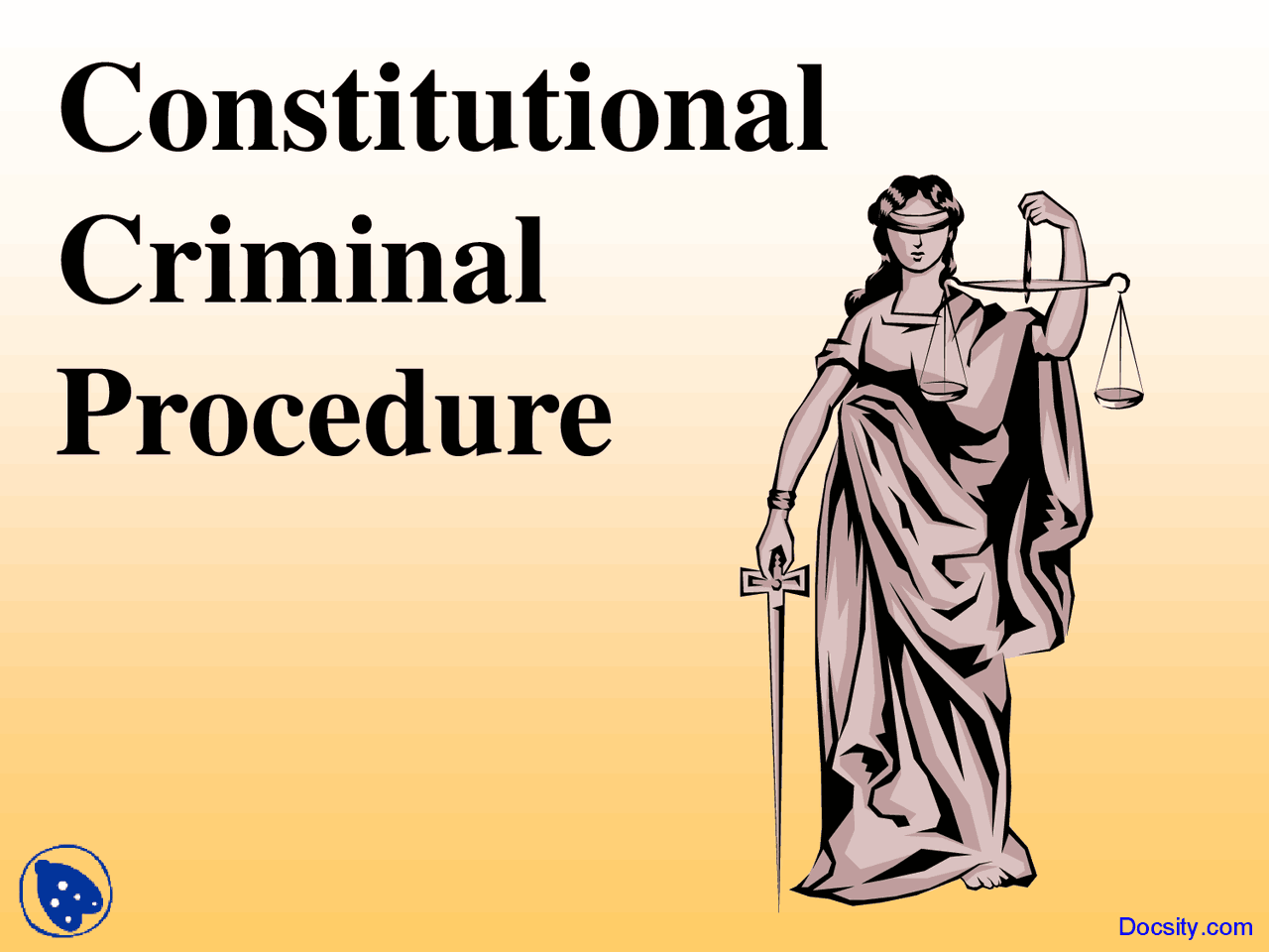Criminal Procedure Criminal Justice System Lecture Slides Docsity