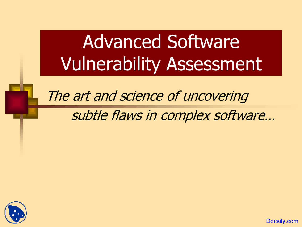 Advanced Software Vulnerability Assessment - Computer Network - Lecture Slides - Docsity
