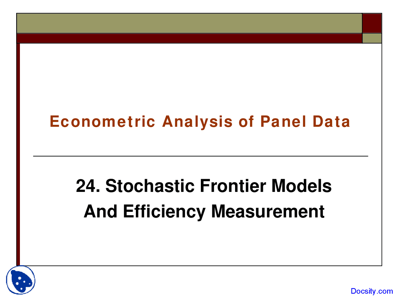 Stochastic Frontier Models Econometric Analysis Of Panel Data Lecture Slides Docsity