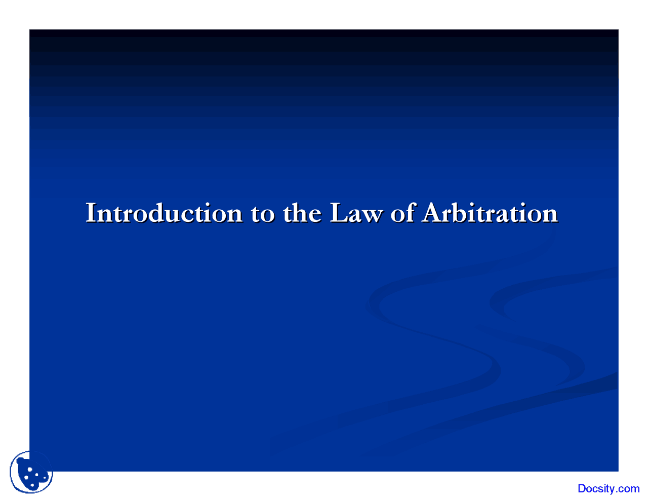 Introduction to the Law of Arbitration - Lecture Slides - Law of Arbitration - Lecture Slides ...
