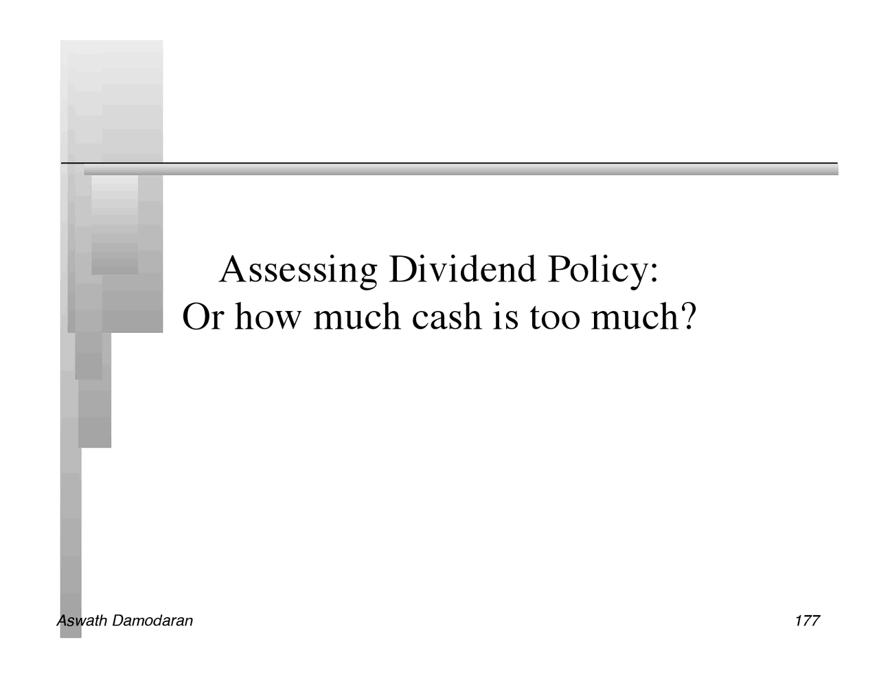 Assessing Dividend Policy Corporate Finance Lecture Slides Slide