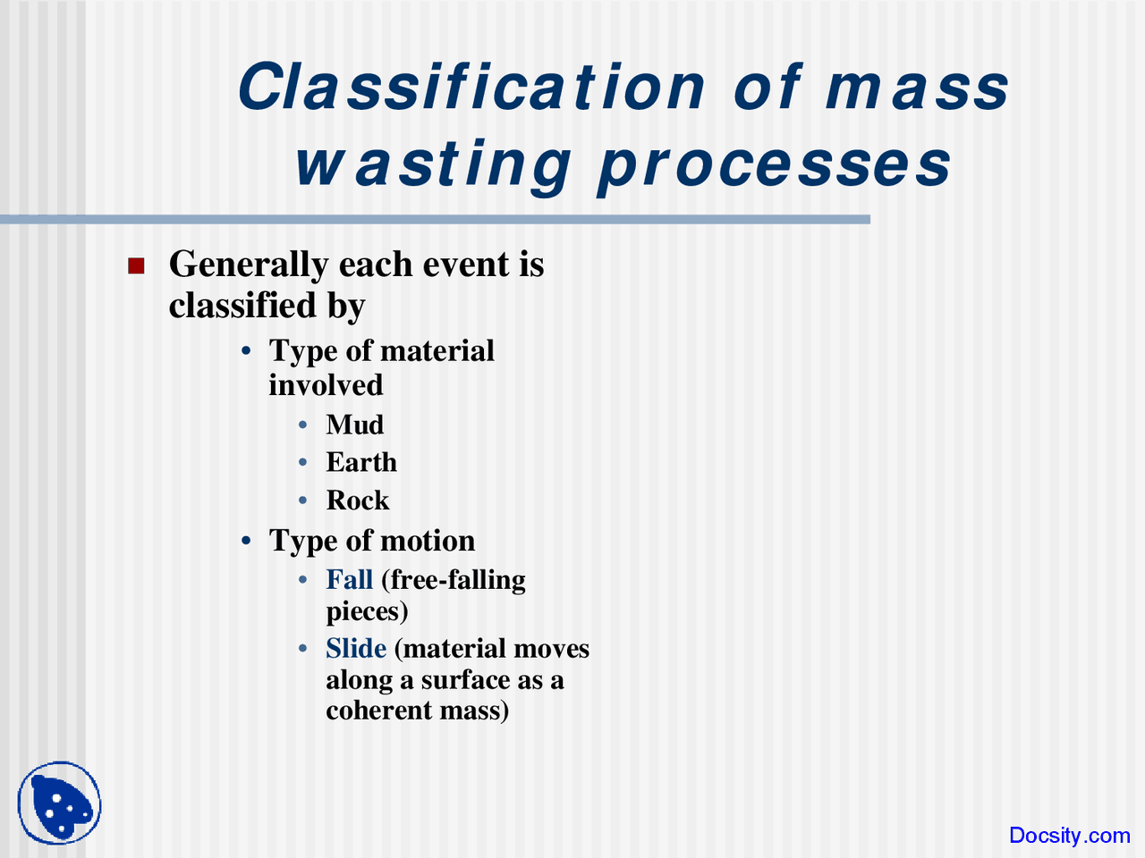 Classification Of Mass Wasting Processes Dynamic Earth Lecture