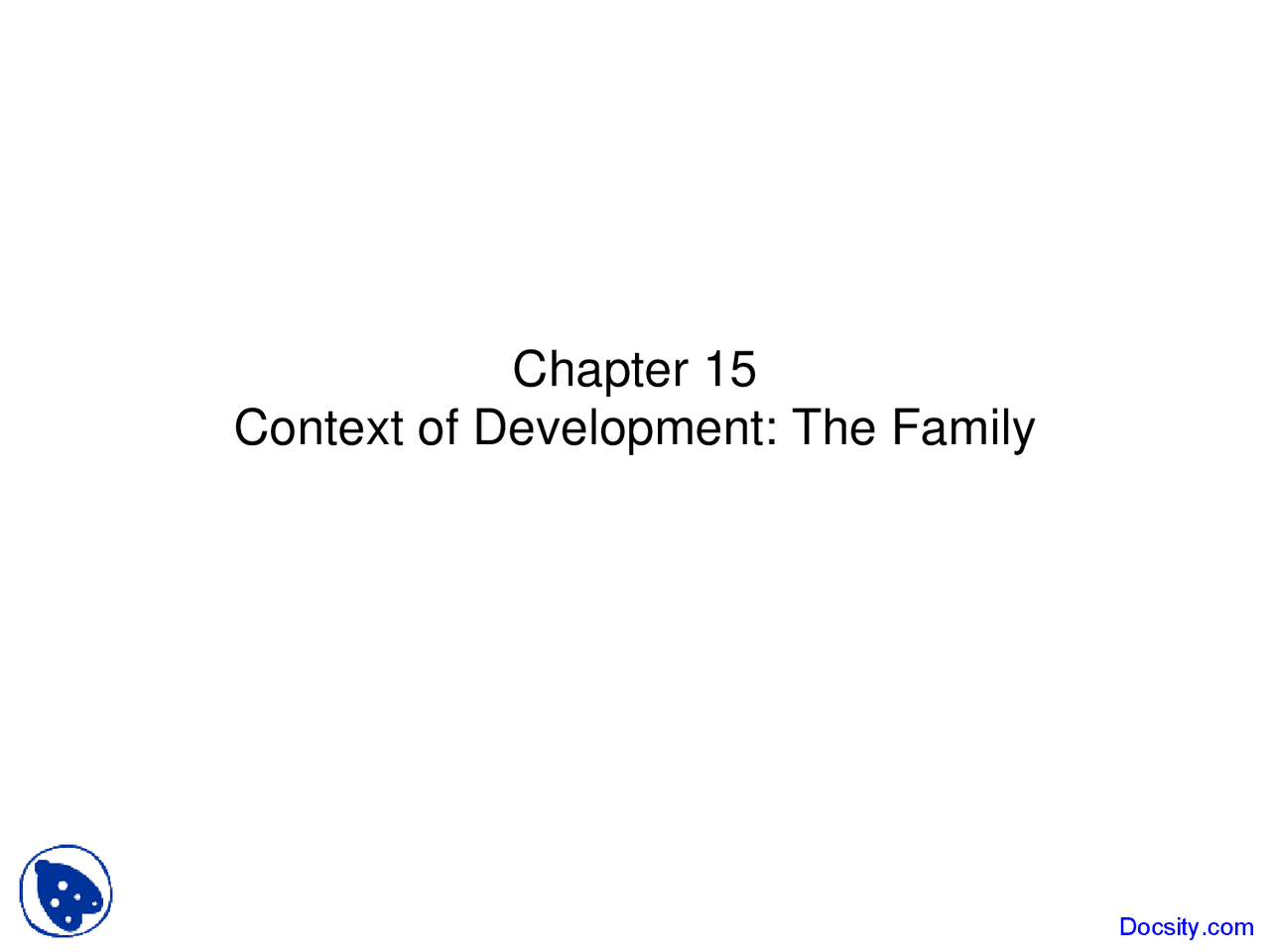 Context of Development - Child Psychology - Lecture Slides - Docsity