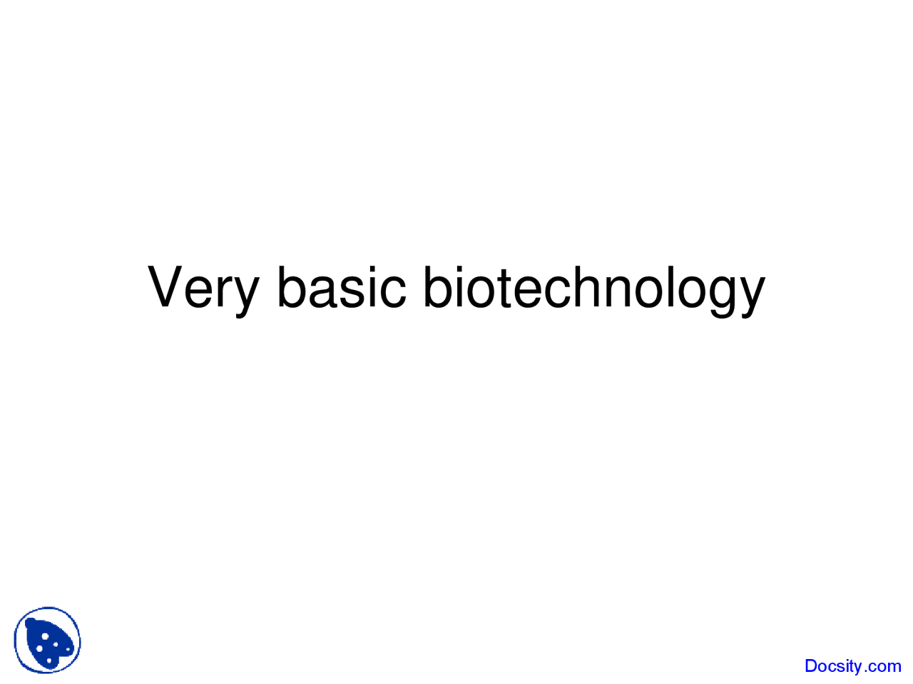 Basic Biotechnology Principles Of Microbiology Lecture Slides Docsity