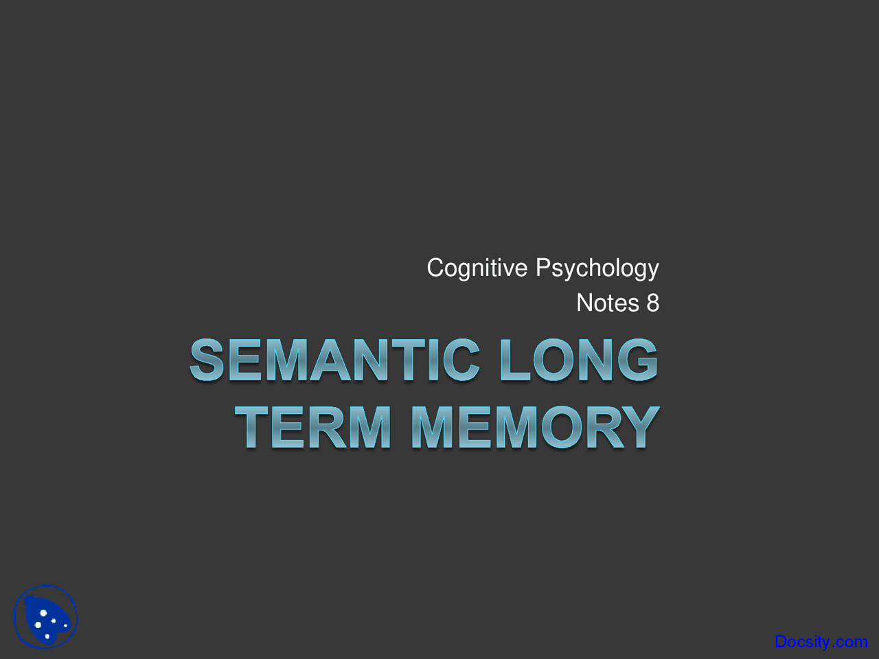 Semantic Long Term Memory Cognitive Psychology Lecture Slides Docsity