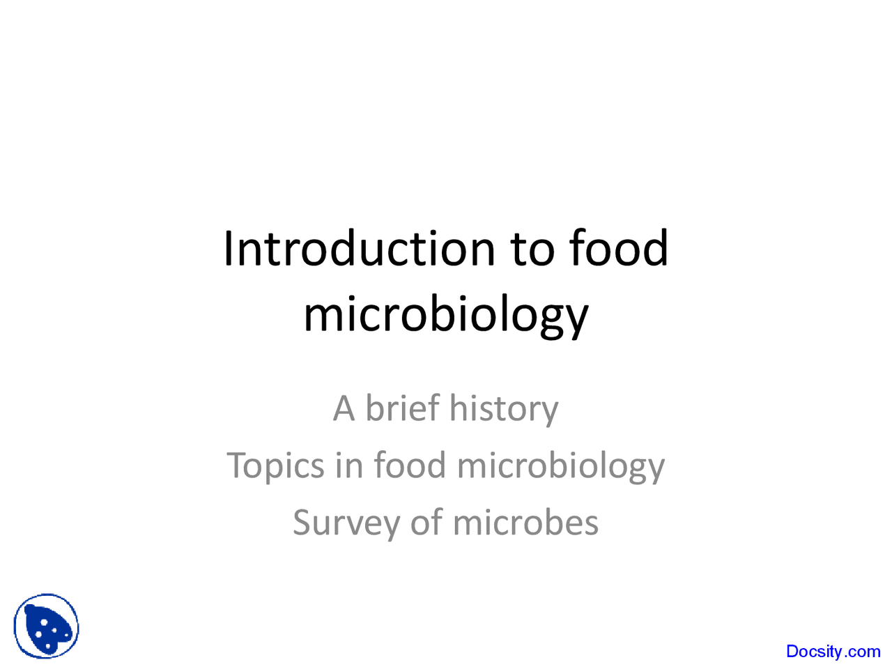 Introduction To Food Microbiology Food Microbiology Lecture Slides