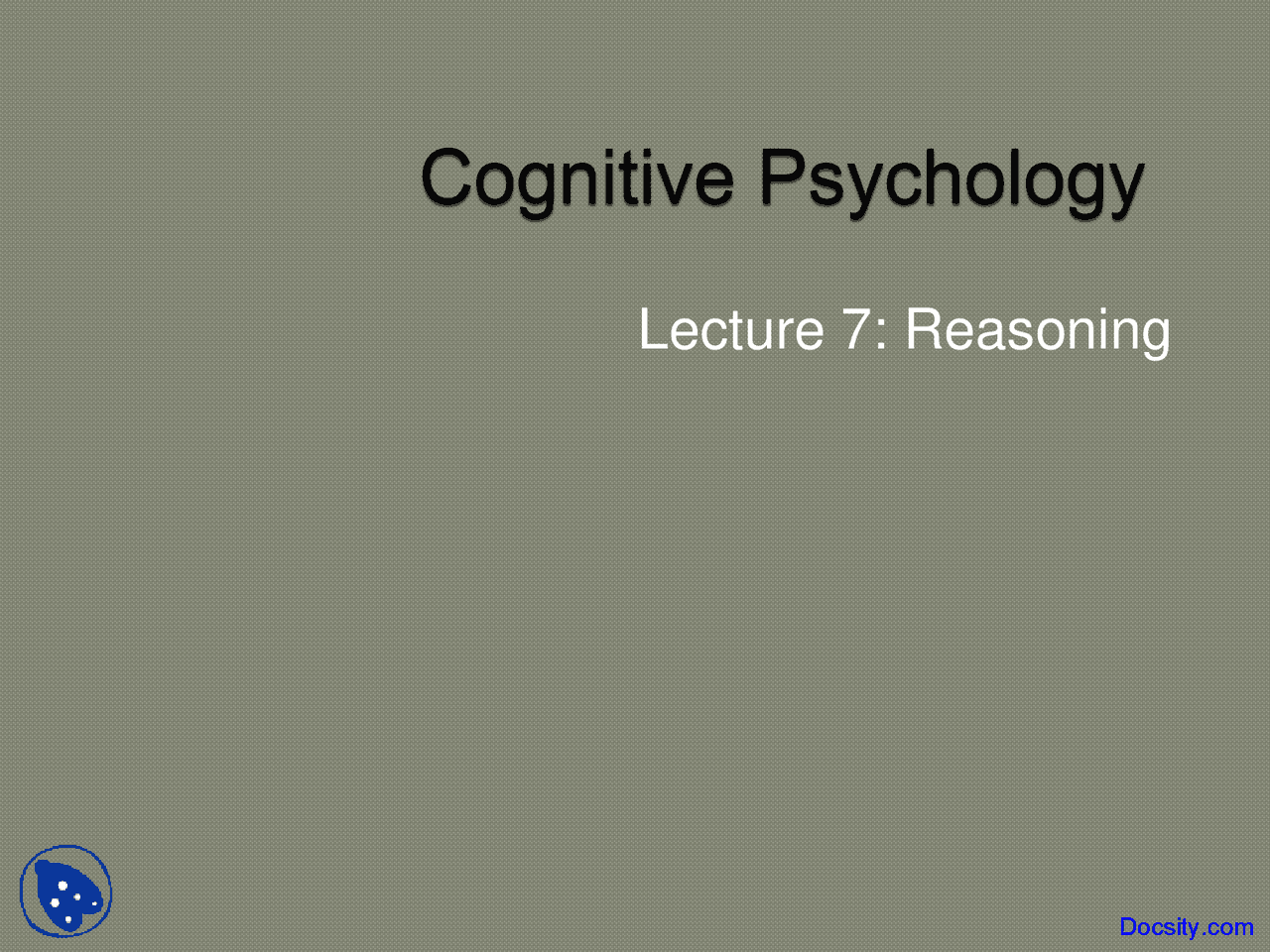 Introduction to Reasoning - Cognitive Psychology - Lecture Slides - Docsity
