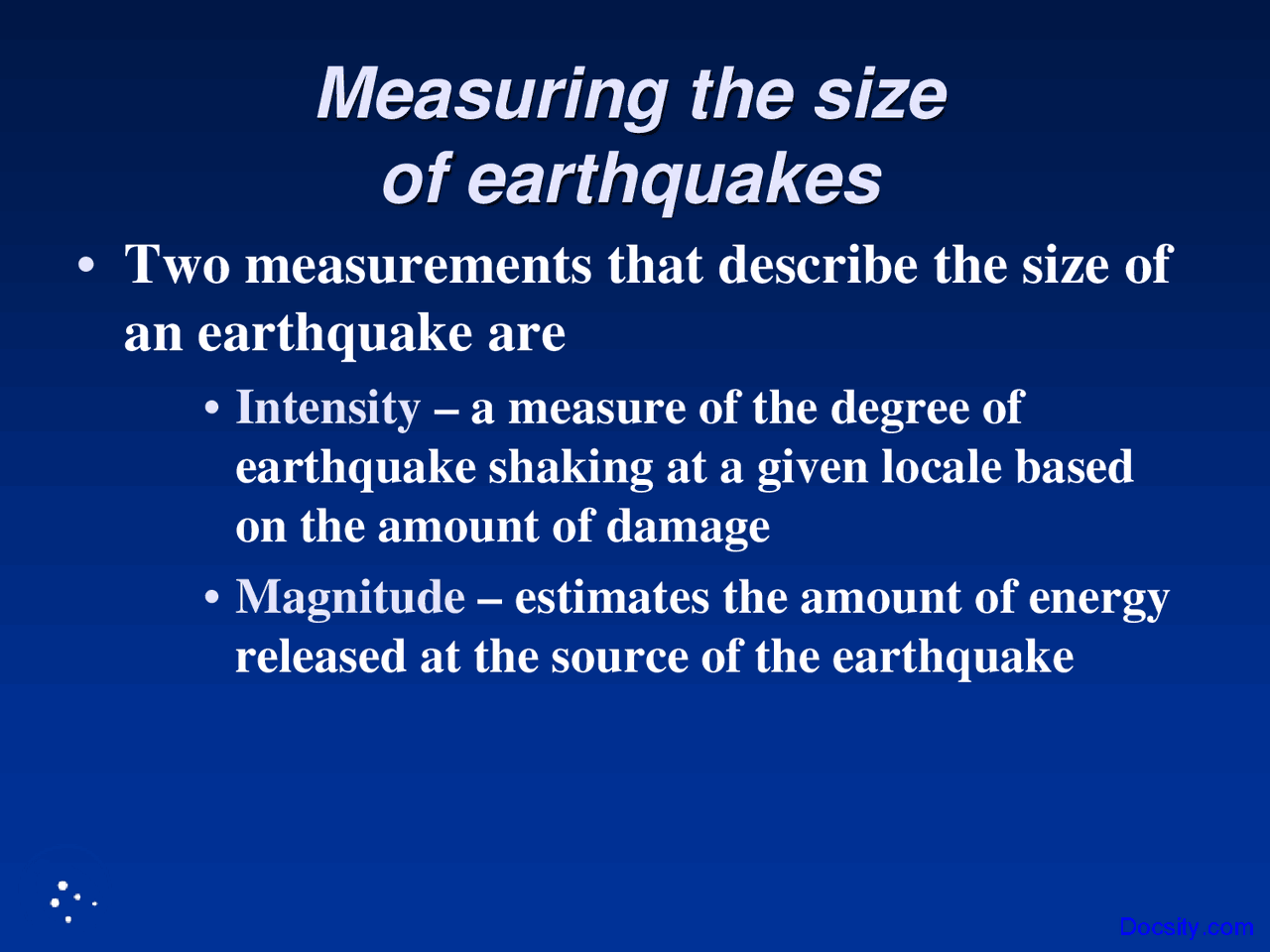 Measuring the Size of Earthquakes - Dynamic Earth - Lecture Slides - Docsity