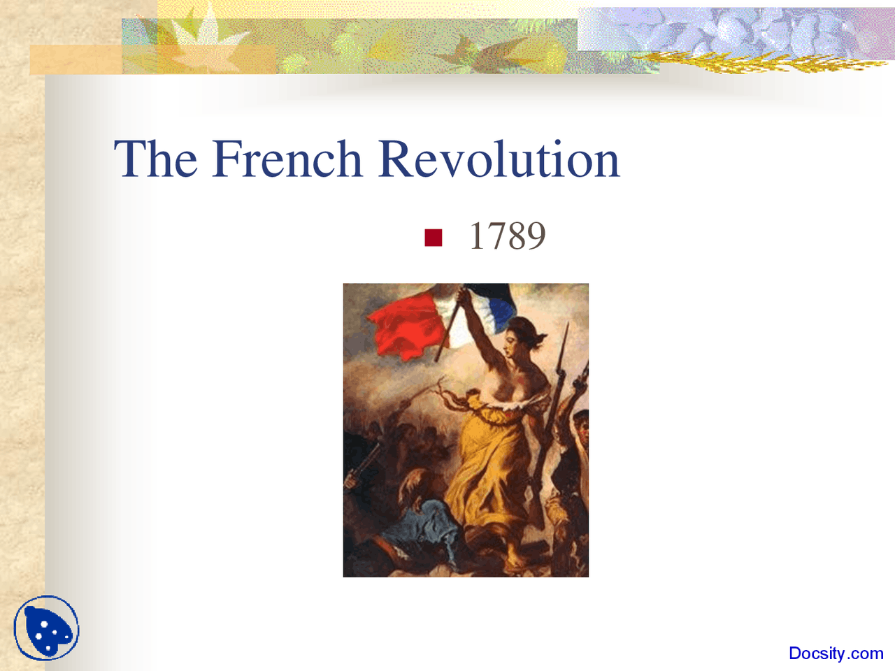 French Revolution - History - Lecture Slides - Docsity