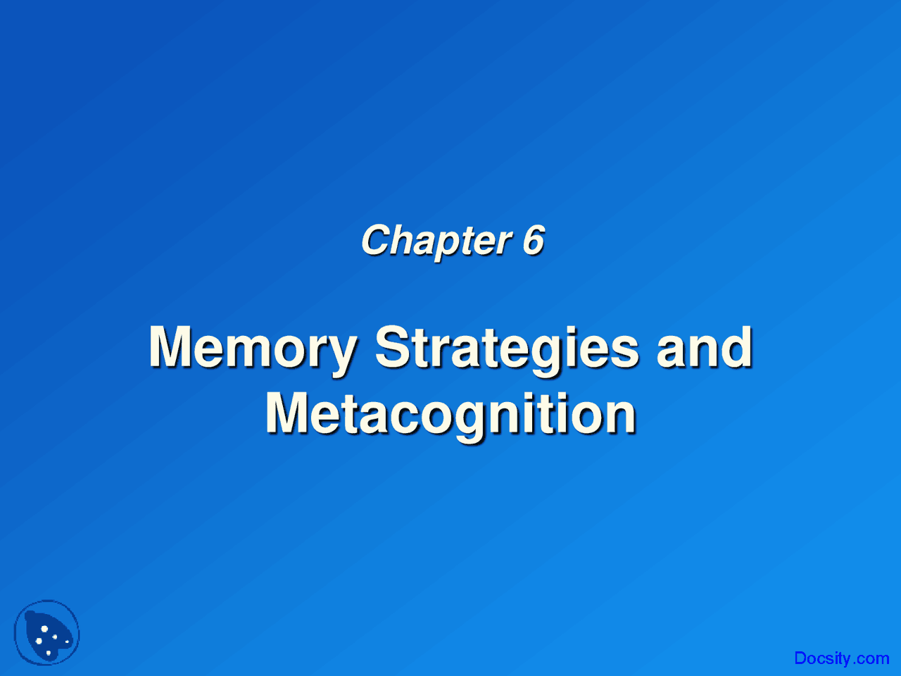 Memory Strategies and Metacognition - Cognitive Psychology - Lecture ...