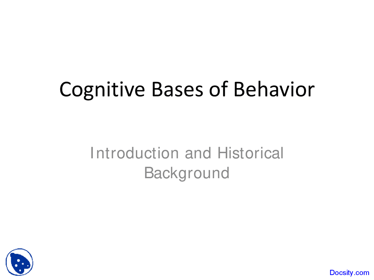 Cognitive Bases Of Behavior Cognitive Bases Of Behavior Lecture
