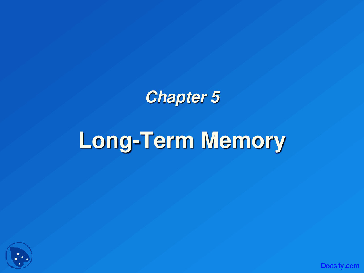 Levels of Processing, Long Term Memory - Cognitive Psychology - Lecture Slides - Docsity