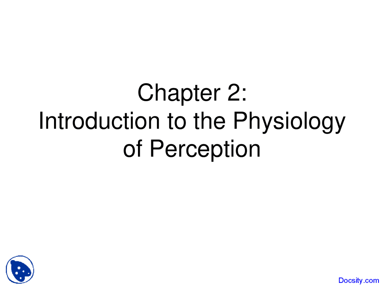 Introduction To The Physiology Of Perception Cognitive Psychology