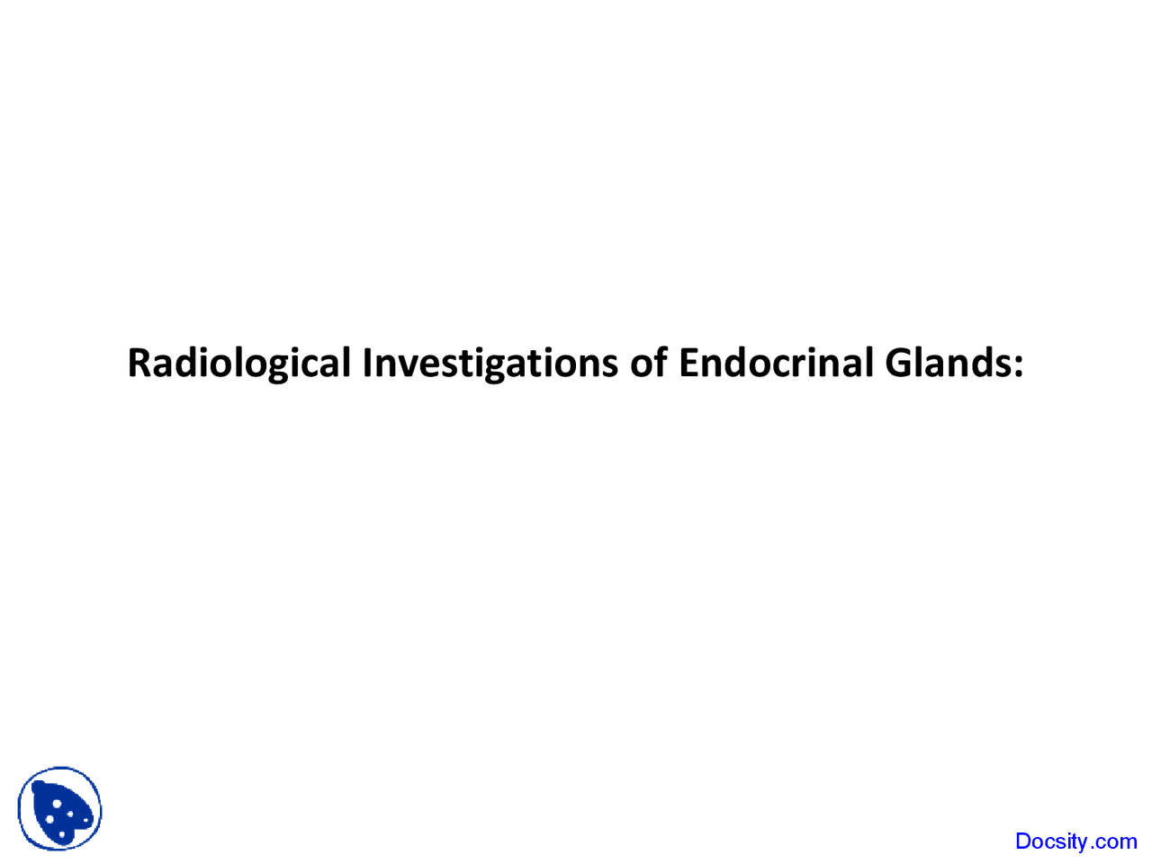 Radiological Investigations Of Adrenal Glands Endocrinology Lecture