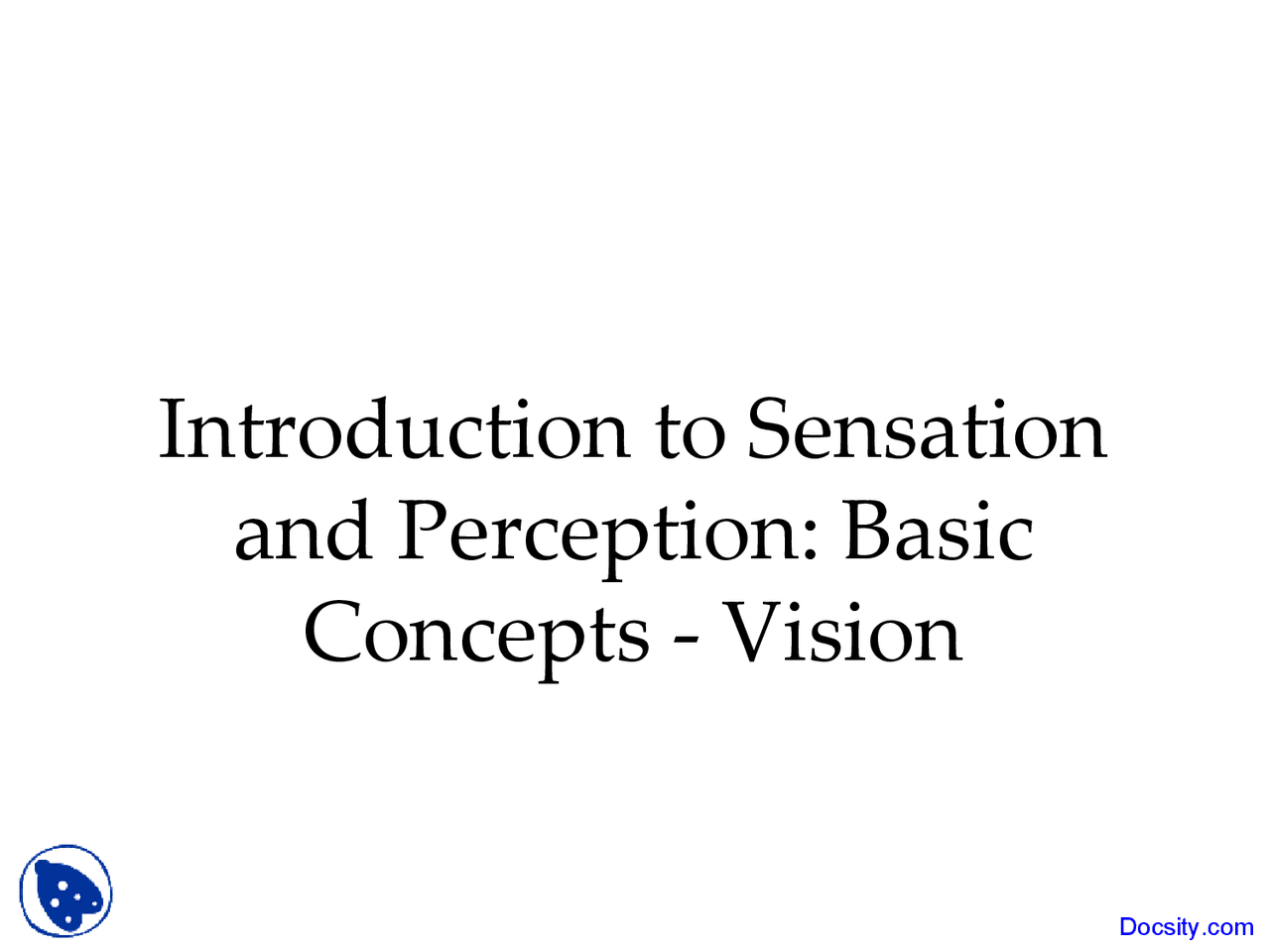 Introduction To Sensation And Perception Introduction To Psychology