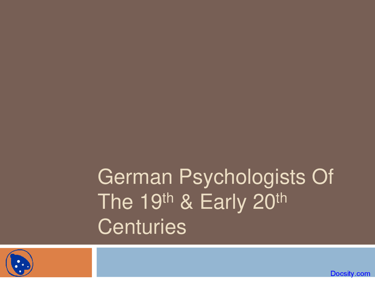 German Psychologists - History and Systems - Lecture Slides - Docsity
