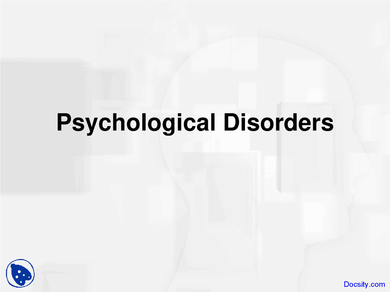 Psychological Disorders - General Psychology - Lecture Slides - Docsity