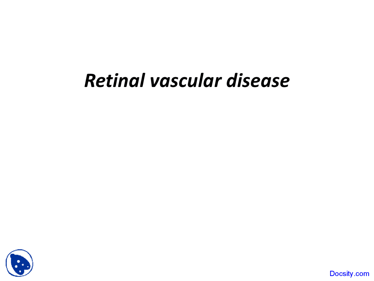 Retinal Vascular Disease Introduction To Ophthalmology Lecture