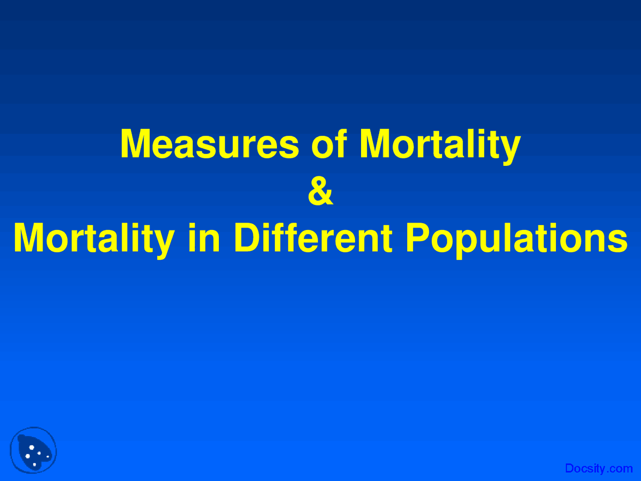 Measures of Mortality - Epidemiology and Public Health - Lecture Slides ...