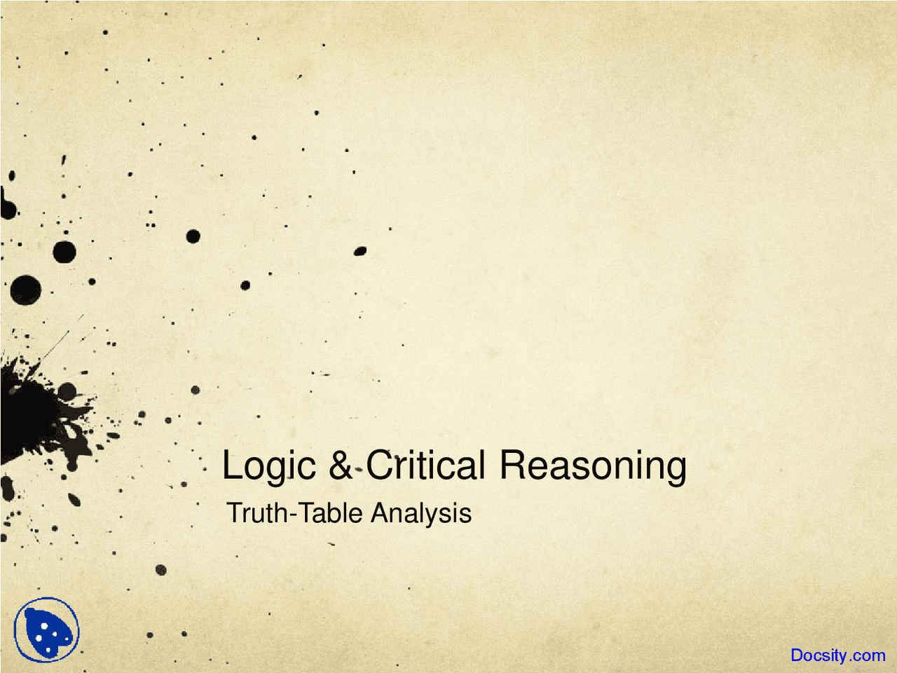 Truth Table Analysis Introduction To Logic And Critical Reasoning Lecture Slides Docsity